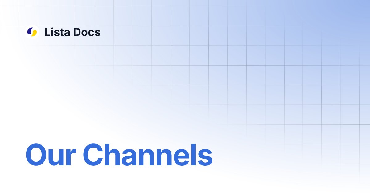Our Channels | Lista Docs
